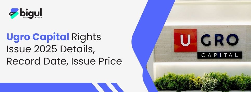 Ugro Capital Rights Issue 2025 Details, Record Date, Issue Price